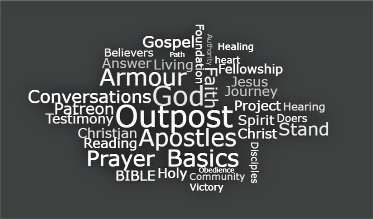 messages from the Outpost... - Back to Basics: Christian living